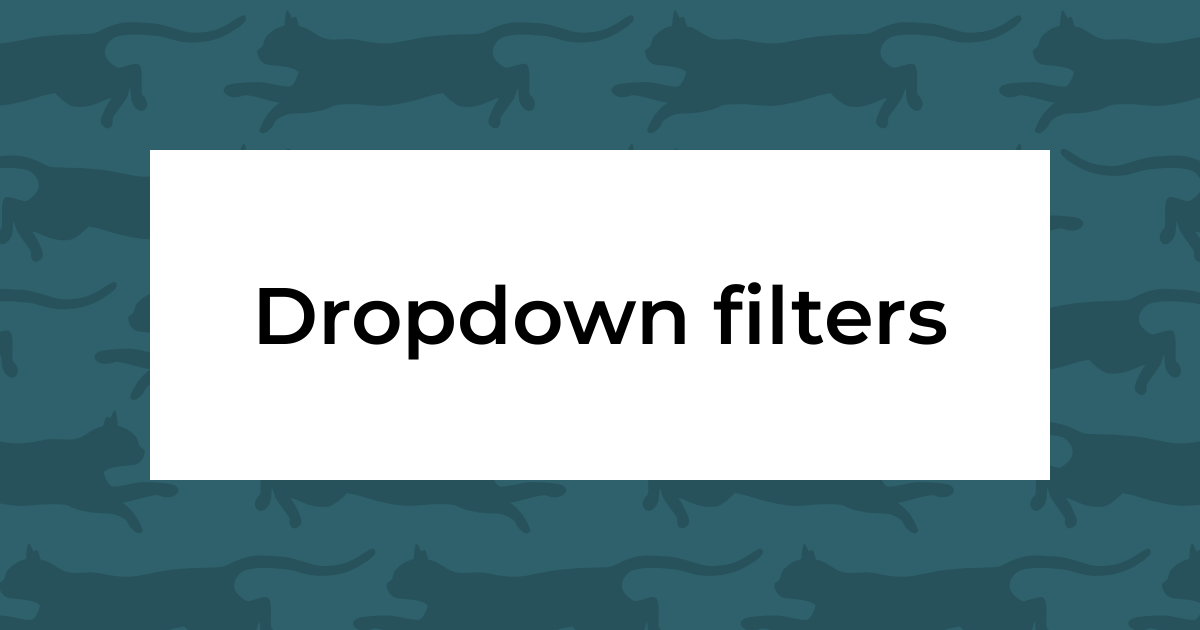 Dropdown filters - Cat physics