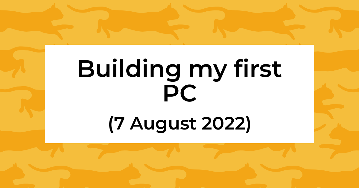 Building my first PC - Cat physics Building my first PC - Cat physics