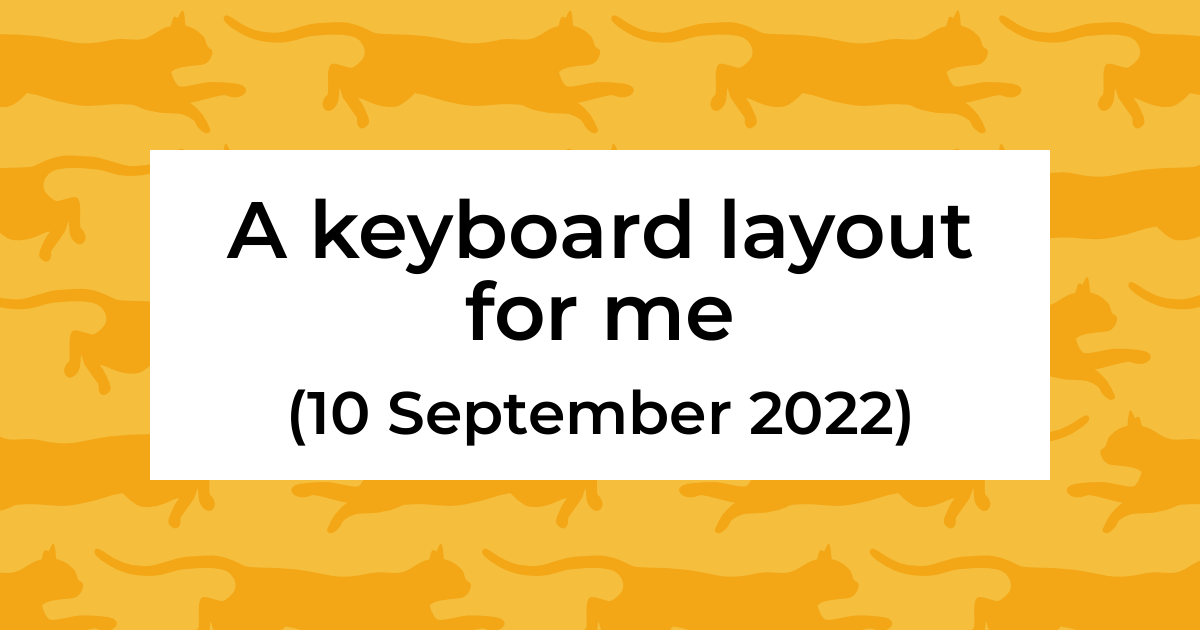 A keyboard layout for me - Cat physics